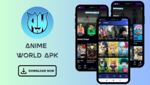 Anime World APK (V.4.1) Download latest version for Android